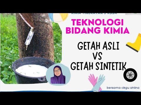 GETAH ASLI & GETAH SINTETIK - YouTube