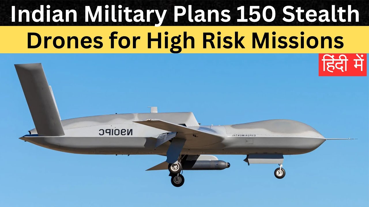 Indian Military Plans 150 Stealth Drones for High Risk Missions - YouTube