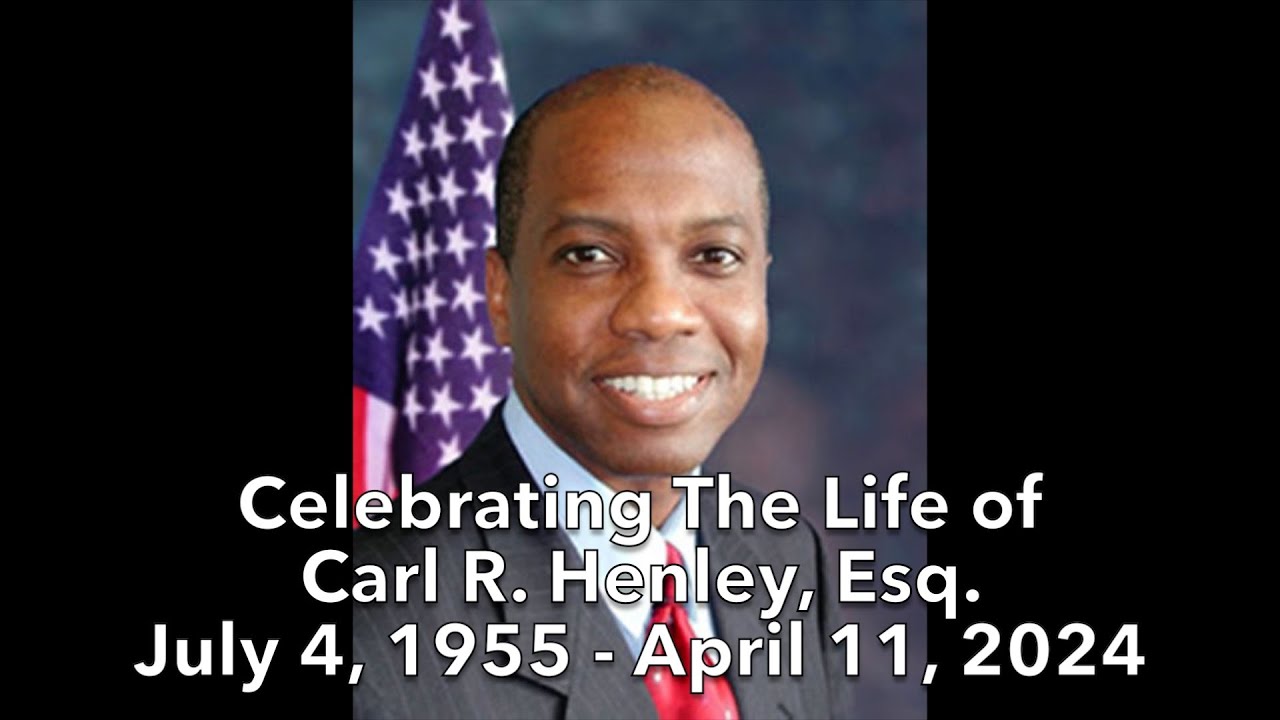 Celebrating The Life of Carl R. Henley, Esq. 4/22/2024 Video Service by ...