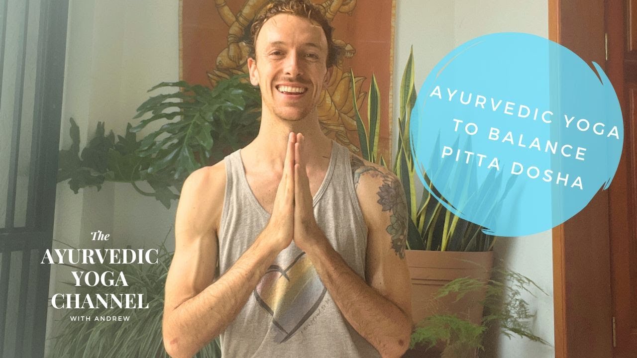 Ayurvedic Yoga for Pitta Dosha: Creating Your Inner Sanctuary - YouTube
