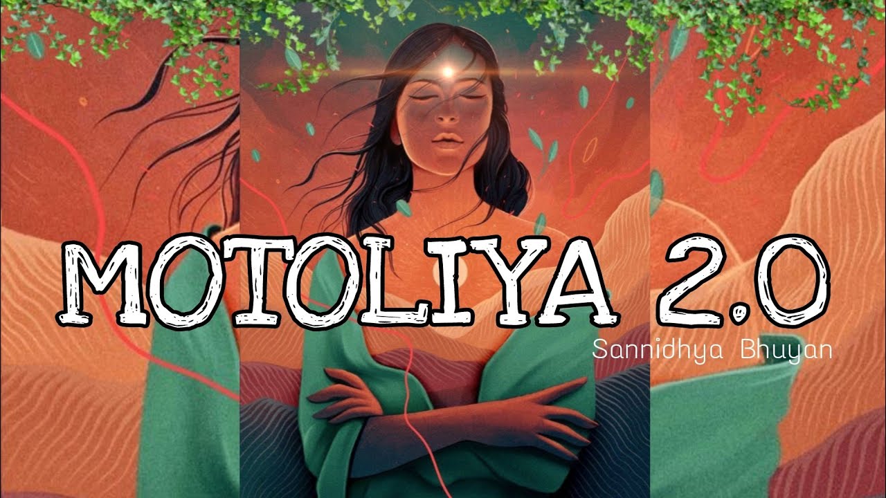 MOTOLIYA 2.0 || Sannidhya Bhuyan || Aarxslan || Assamese song || - YouTube