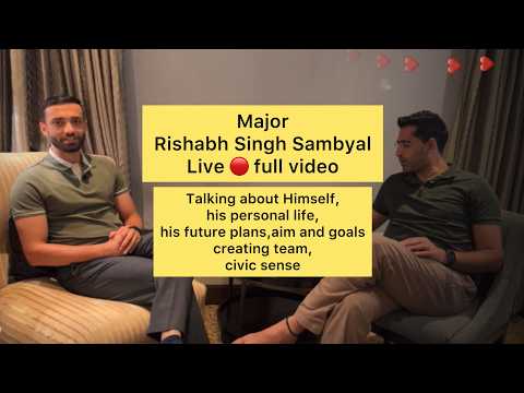 Major Rishabh Singh Sambyal full live video 🛑 ft. Col Naren Thakur 