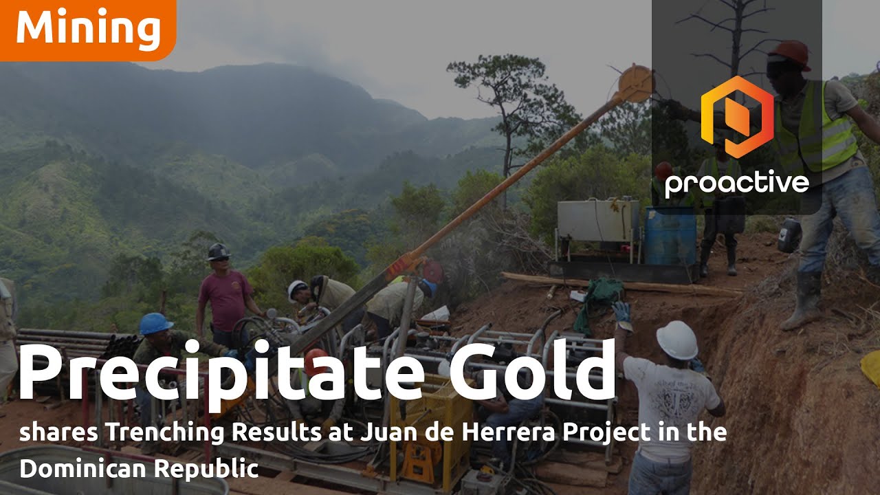 Precipitate Gold shares Trenching Results at Juan de Herrera Project in ...