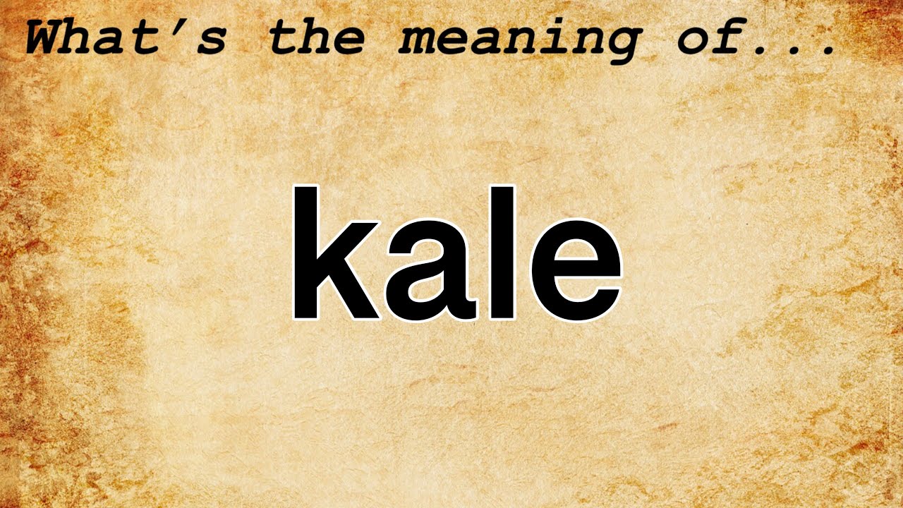Kale Meaning : Definition of Kale - YouTube