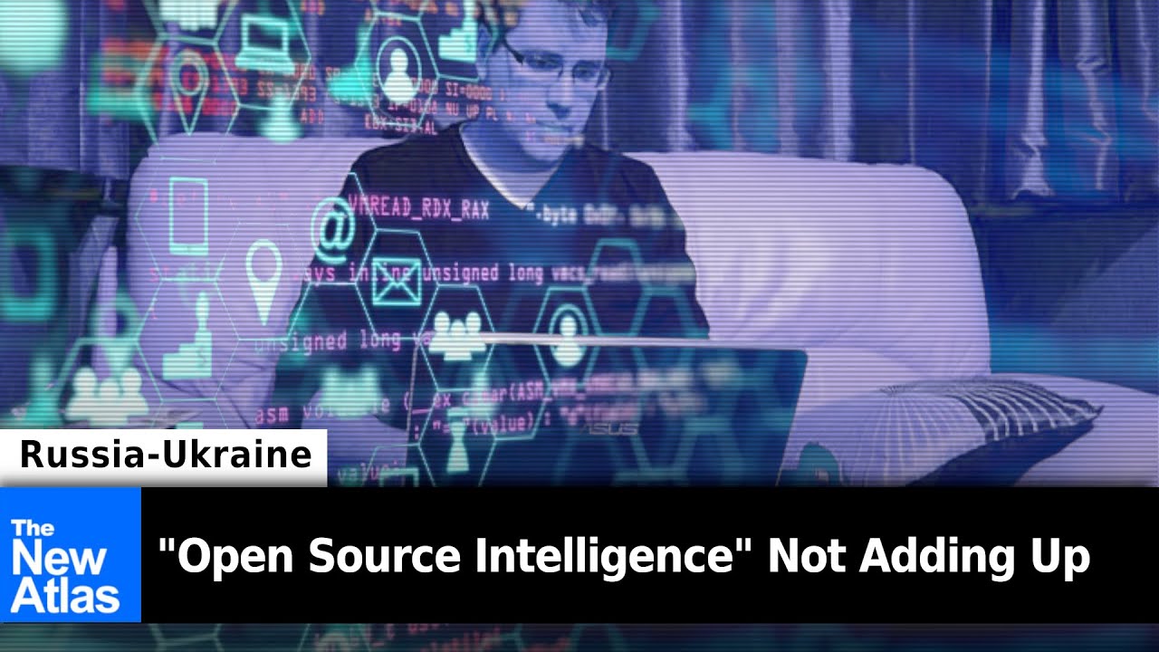 Open Source Intelligence "Numbers" on Russia-Ukraine Not Adding Up ...