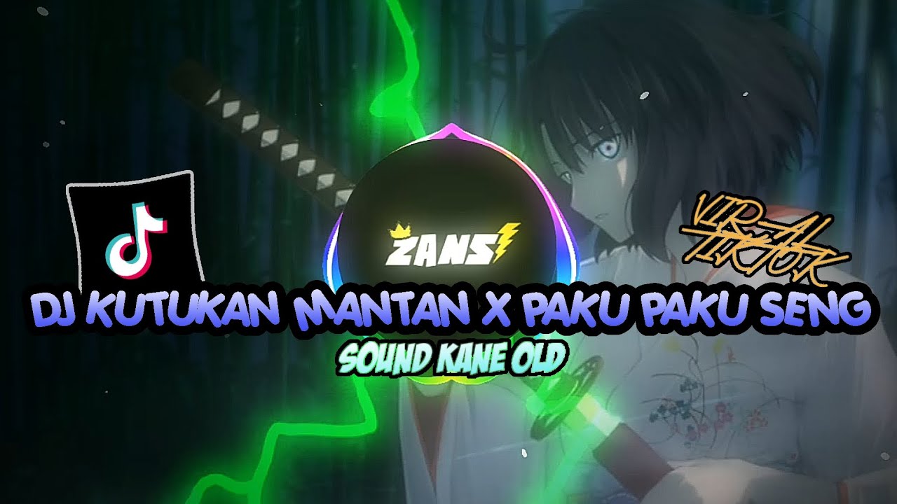 DJ KUTUKAN MANTAN X PAKU PAKU SENG BREAKBEAT MENGKANE SOUND VIRAL TIKTOK OLD - YouTube