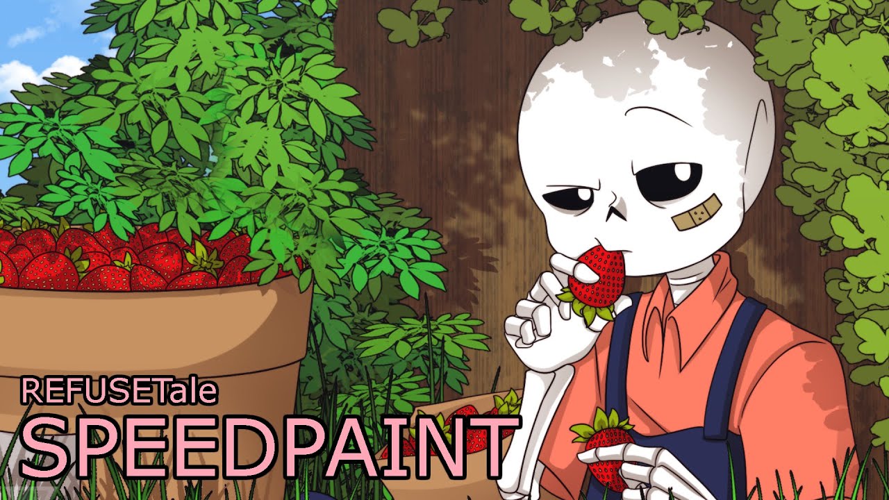FRESHLY PICKED UP STRAWBERRIES【UNDERTALE AU REFUSETALE SPEEDPAINT ...