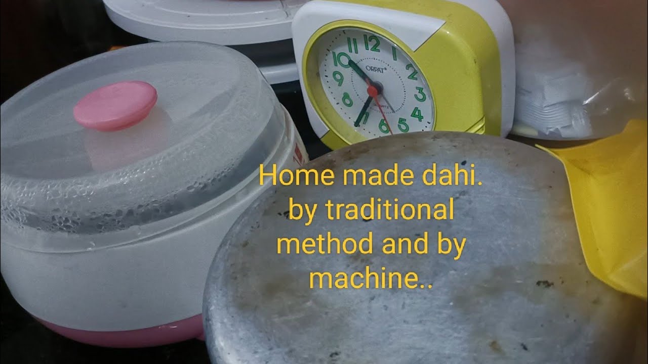 Making dahi by traditional method and by using dahi maker machine. - YouTube