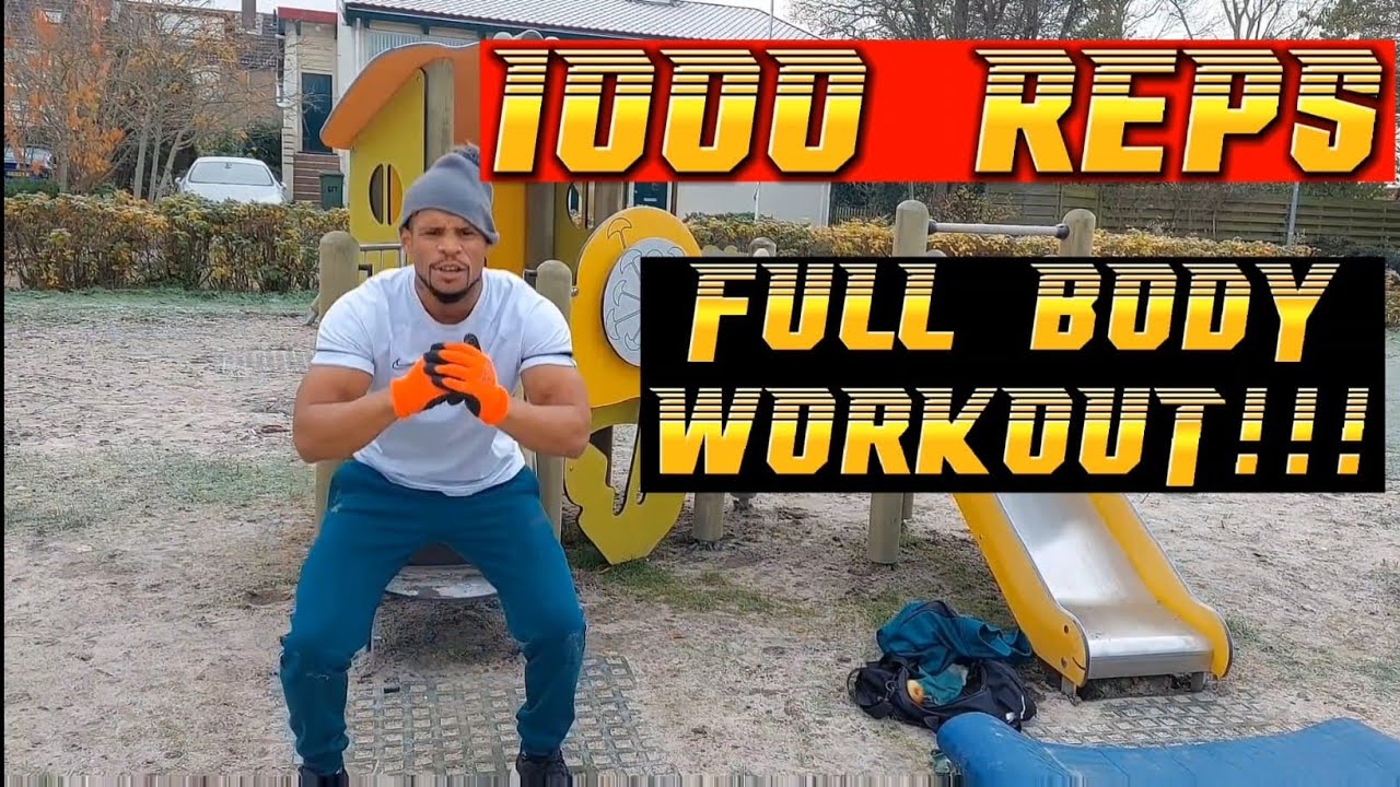 1000 REPS FULL BODY WORKOUT FOR FAST FAT BURNING #calisthenics # ...