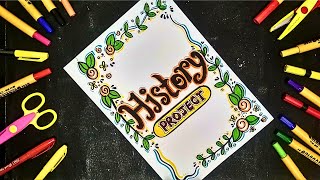 History Assignment/Project File Front page design | His... | Doovi