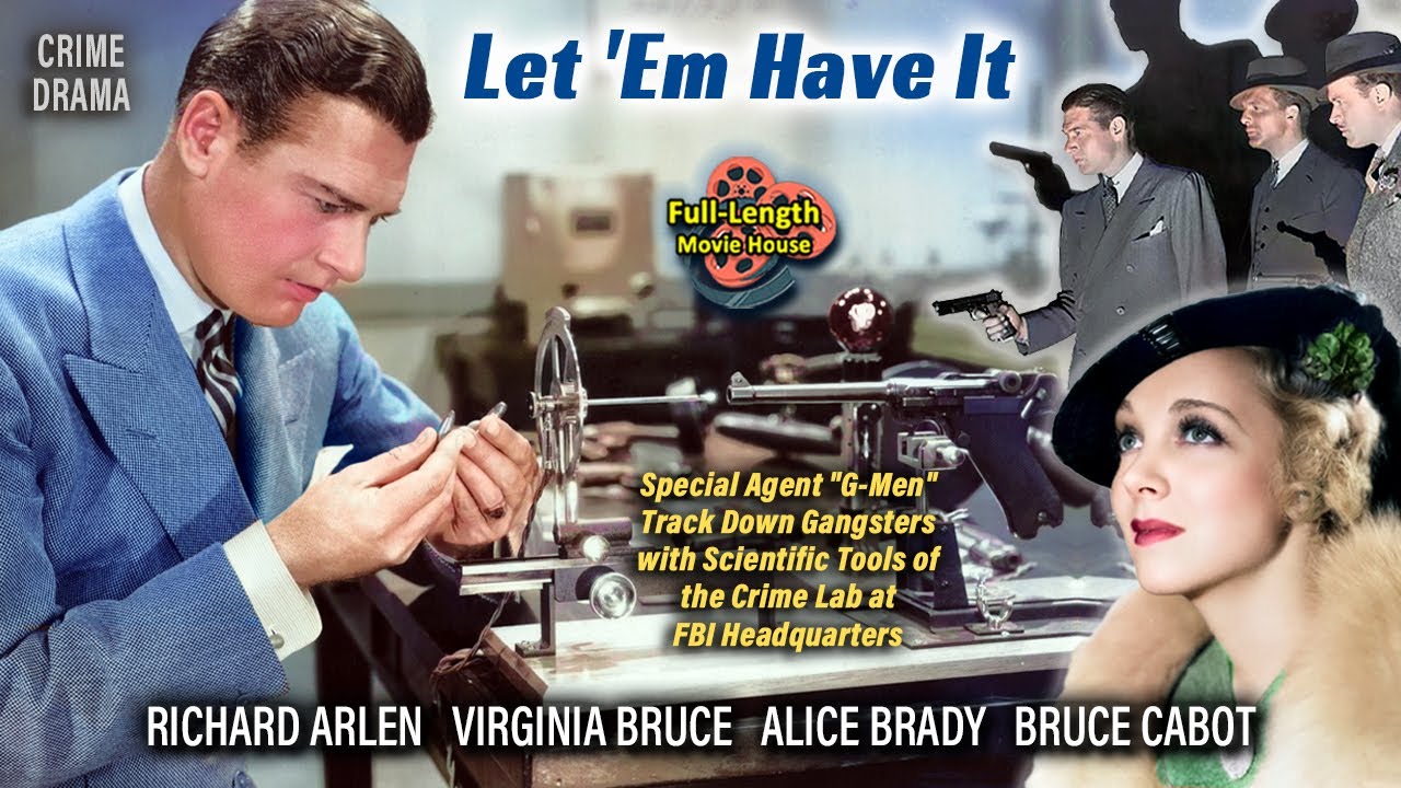 Let 'Em Have It (1935) — Crime Drama / Richard Arlen, Virginia Bruce ...