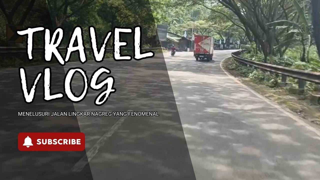 Perjalanan Menelusuri Jalan Lingkar Nagreg Yang Fenomenal - YouTube