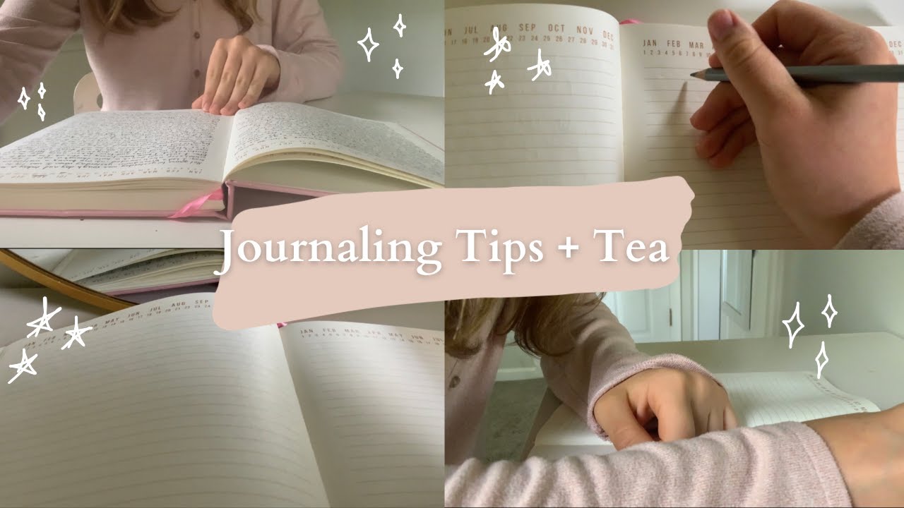 How To: Journal (Tips, Tea, Methods + More) - YouTube