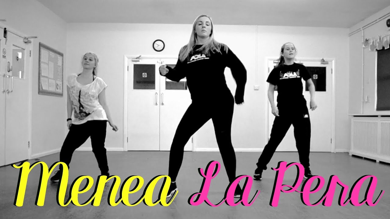 Menea La Pera - Dance Routine | Alliance Dance Unit - YouTube
