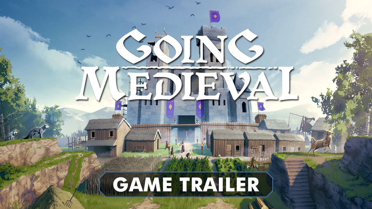 Going Medieval - Stake your claim in this colony building sim and ...