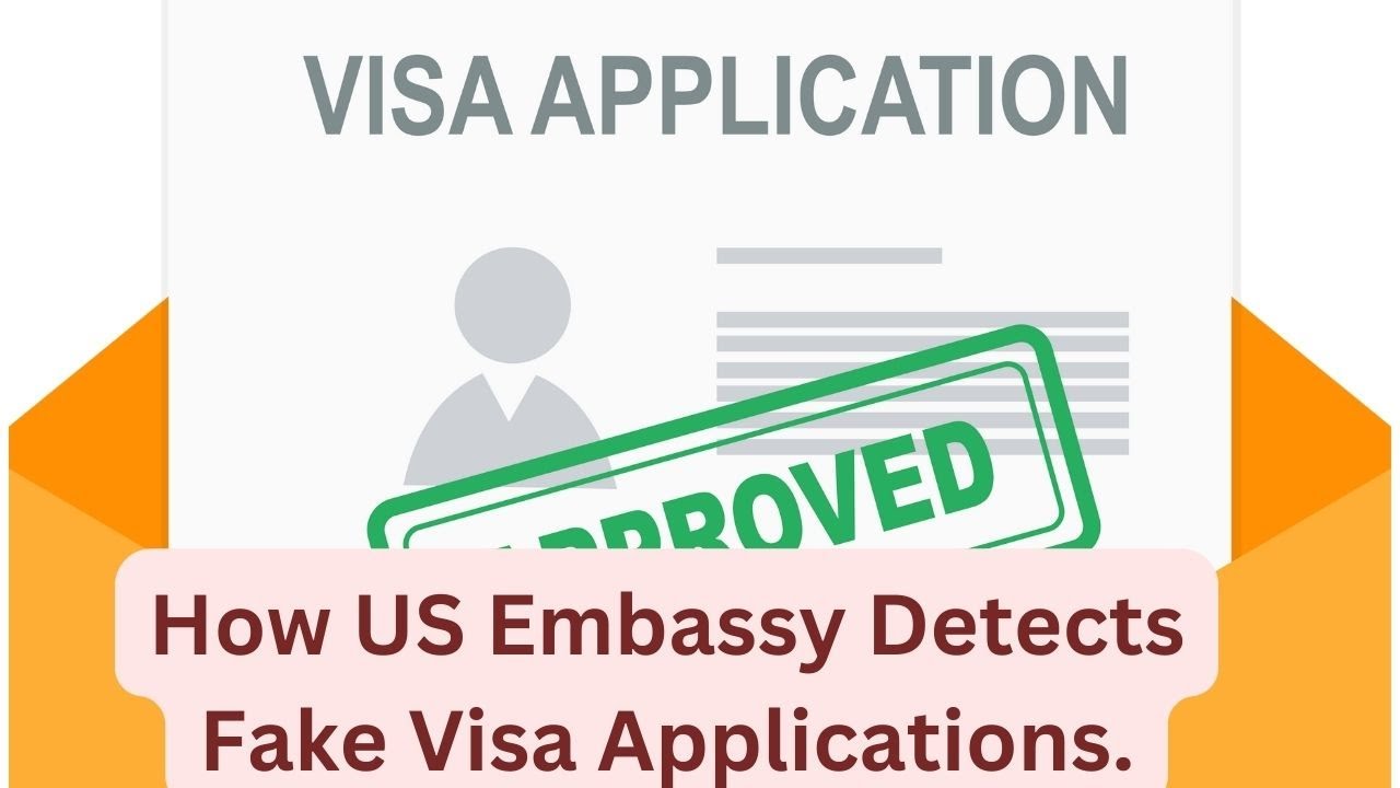 How The US Embassy Detect Fake Information When People Apply For Visa ...