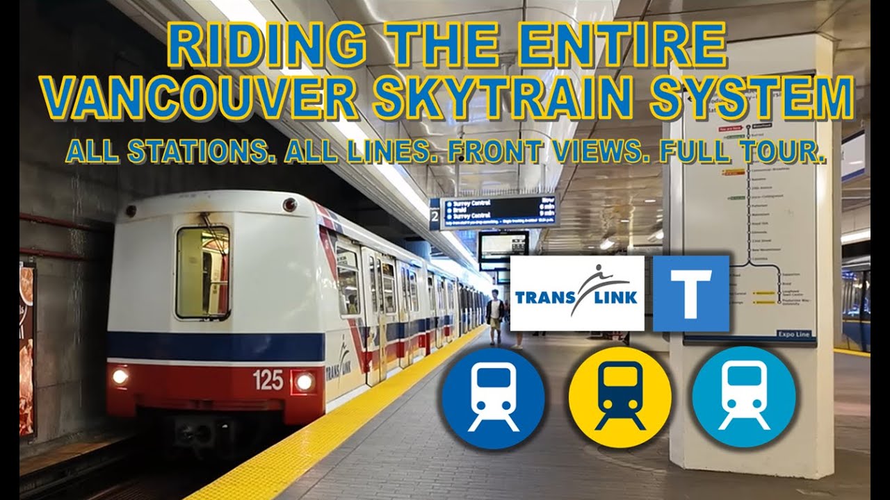 Riding the Entire Vancouver SkyTrain System - All Stations | All Lines ...