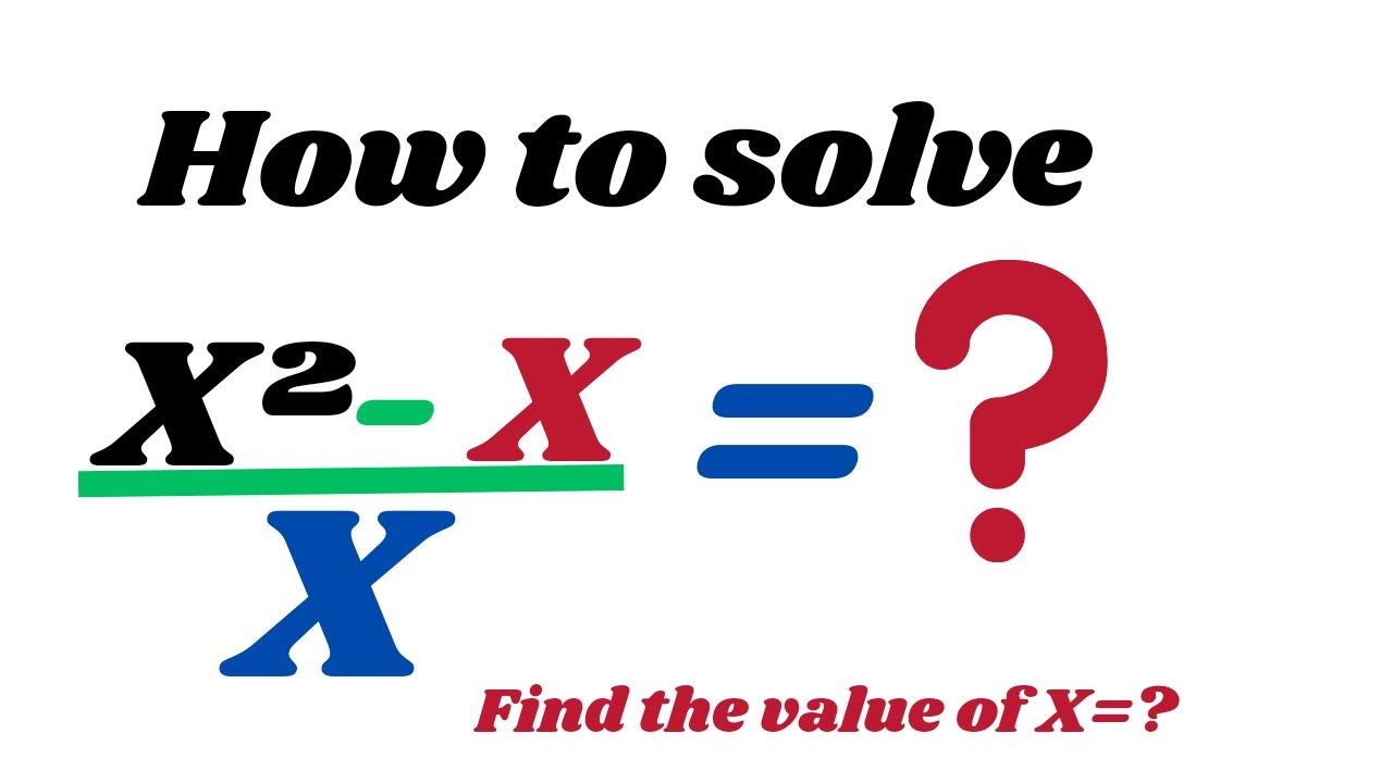A nice algebraic equation|| What is the value of X ?||Learn Mathematics ...