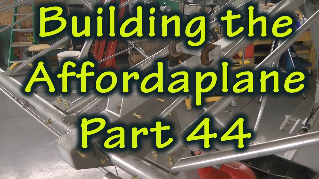 Building the Affordaplane Part 44 - YouTube
