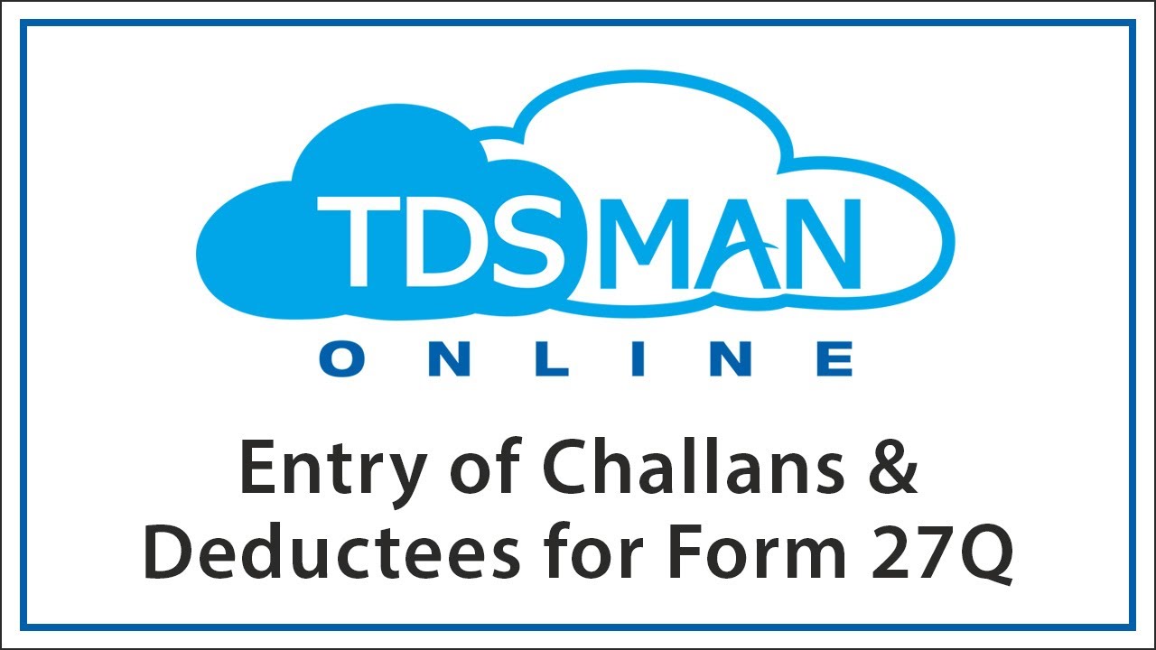 Entering the Challan and Deductee Data for TDS Return of Foreign ...