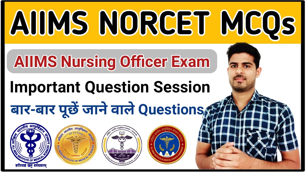 AIIMS NORCET Paper - 1 || Important MCQs Class || AIIMS Nursing Officer ...