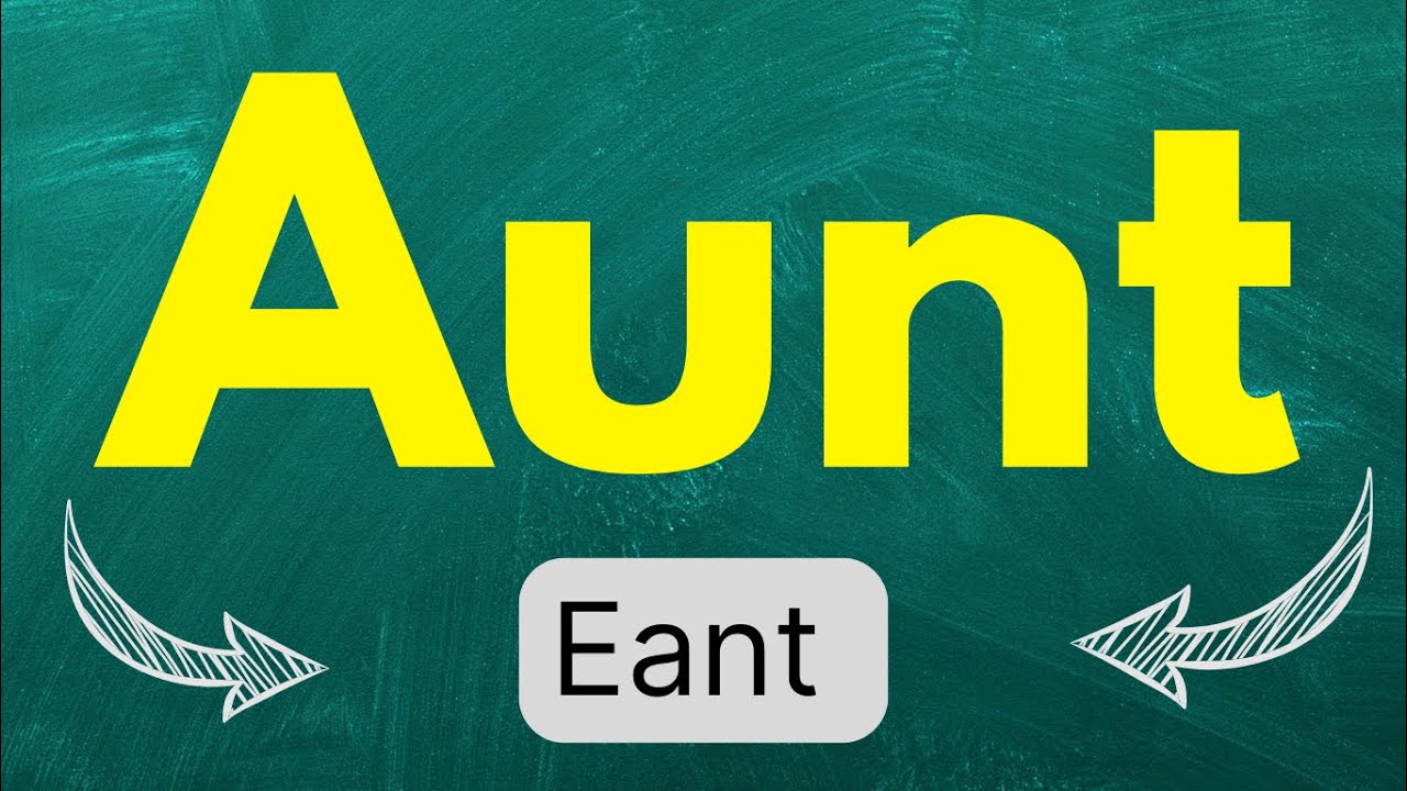 Cómo pronunciar: 'Aunt' 'Tía' en inglés Americano con ejemplos - YouTube