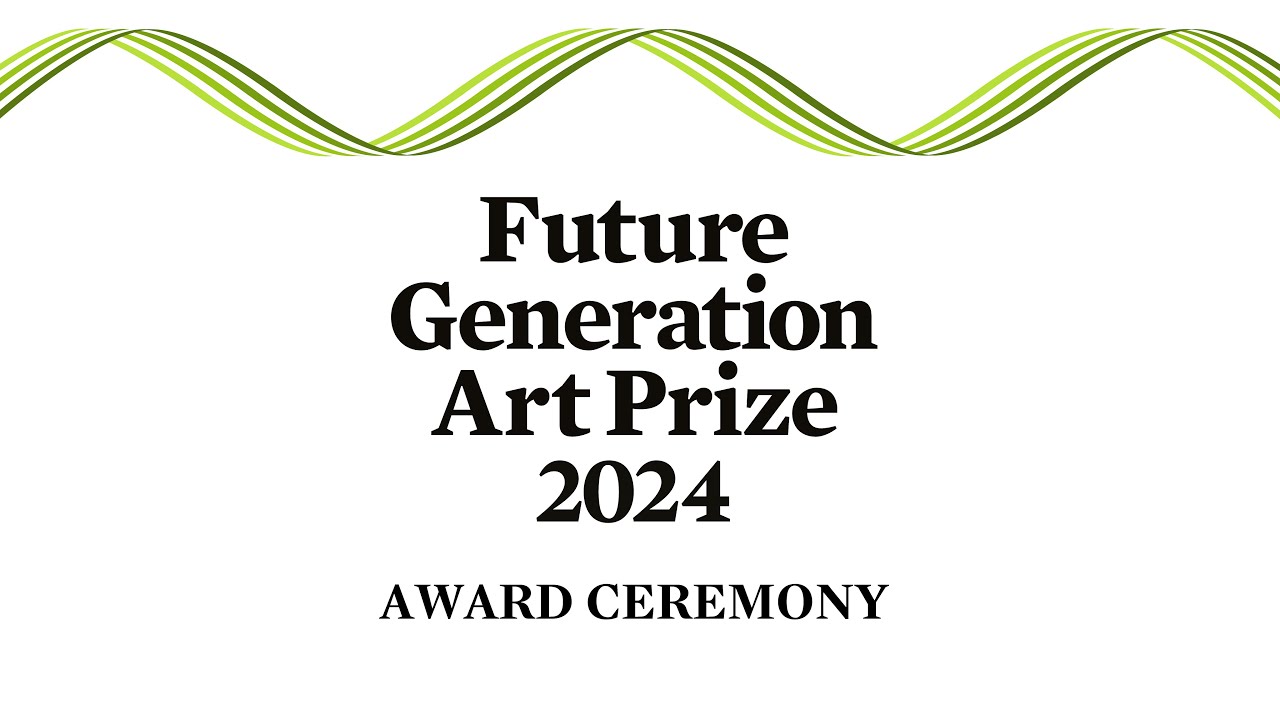 Future Generation Art Prize 2024 Award Ceremony / Церемонія ...