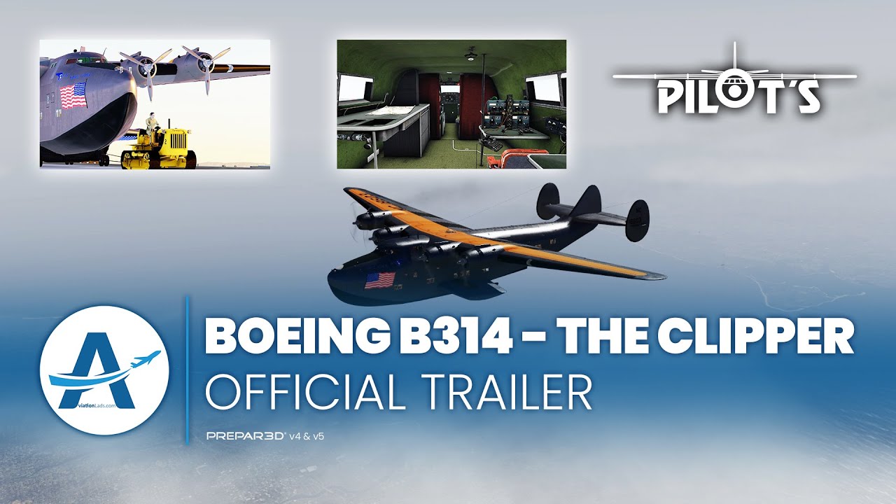 PILOT'S - Boeing B314 | Prepar3D v5 [Official Trailer] - YouTube