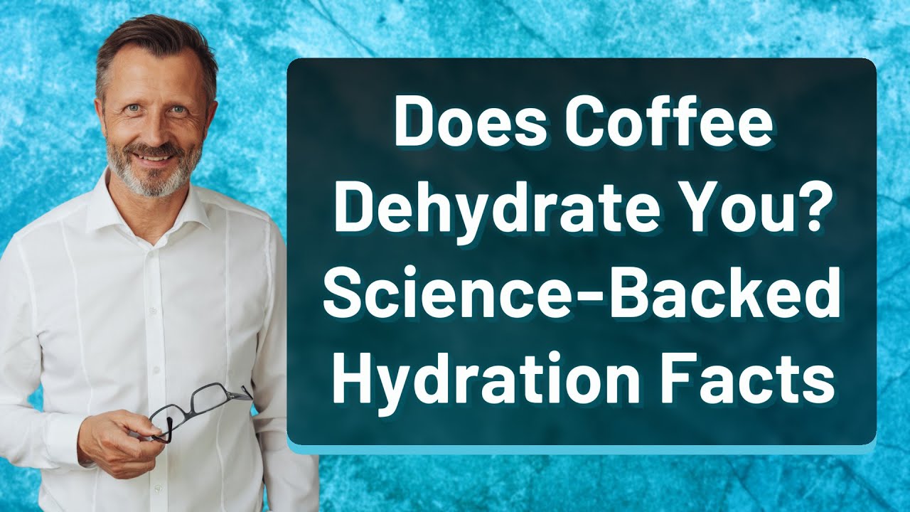 Does Coffee Dehydrate You? Science-Backed Hydration Facts - YouTube