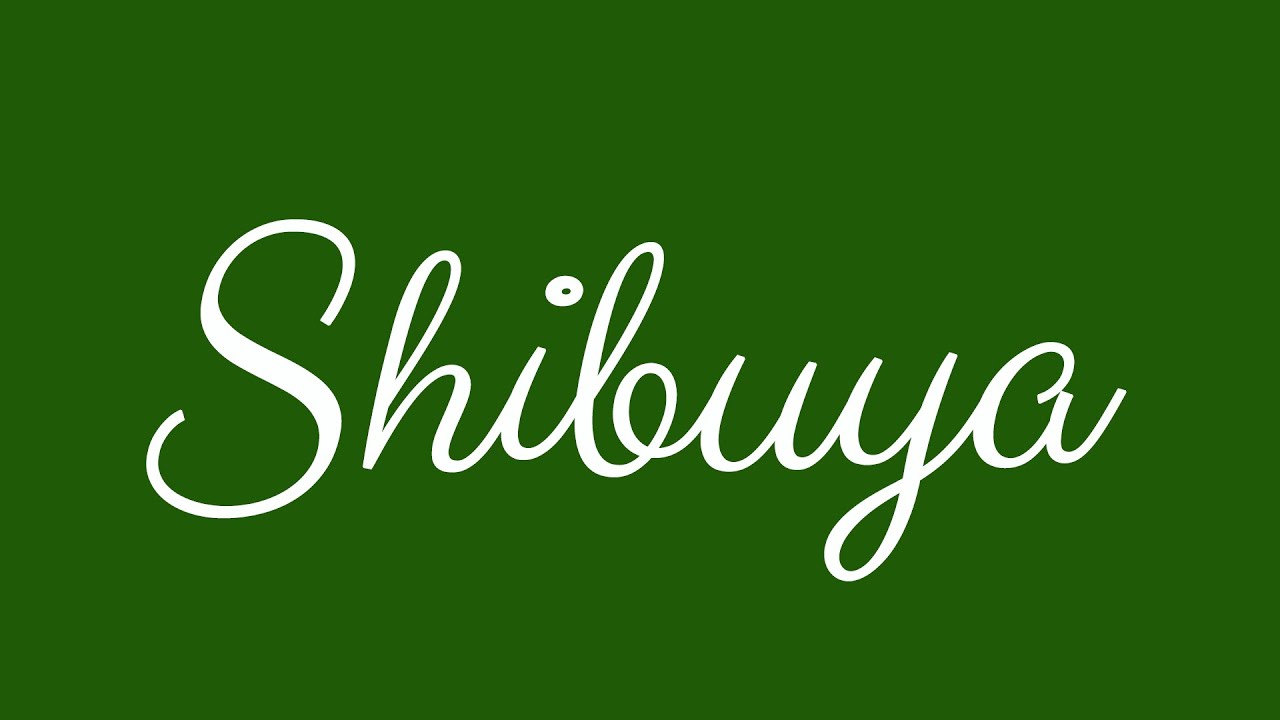 Learn how to Sign the Name Shibuya Stylishly in Cursive Writing - YouTube