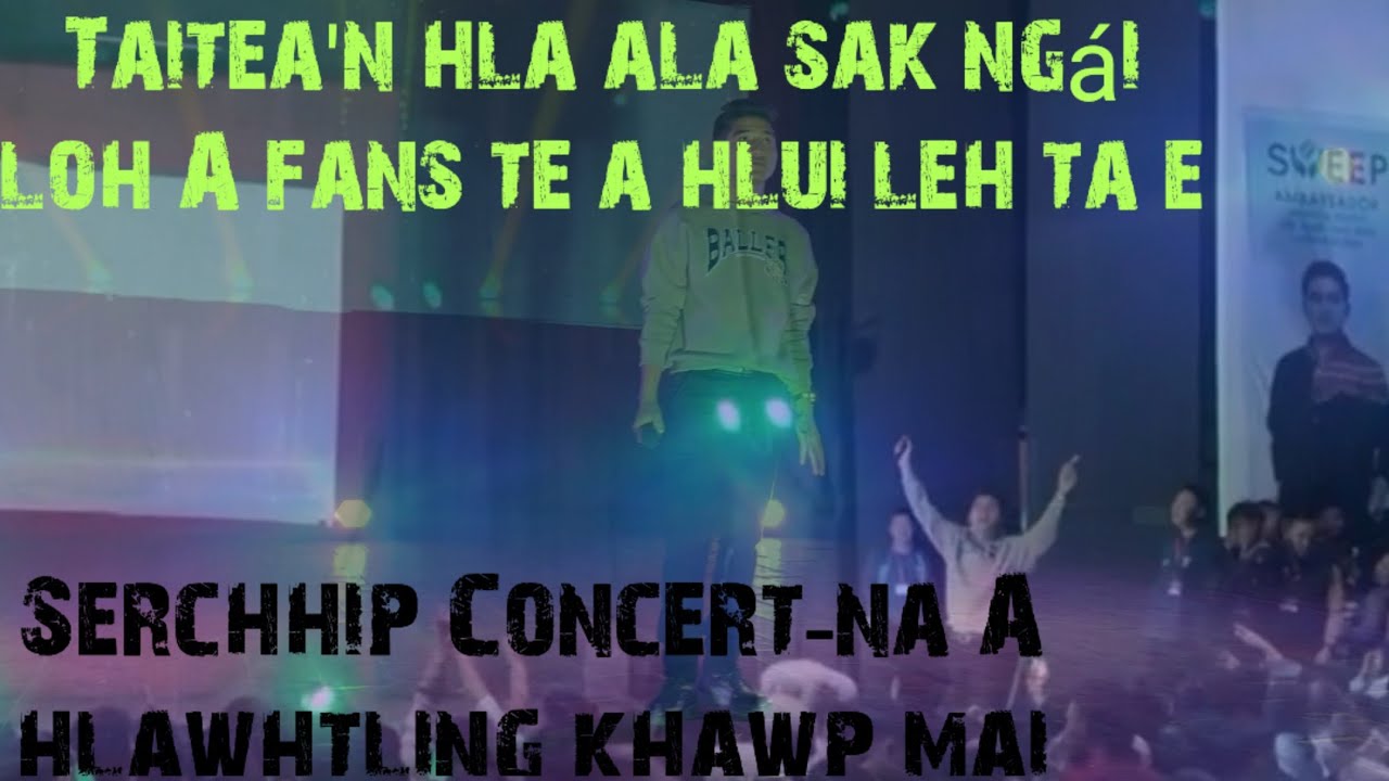 Lalsangliana Serchhip lam a concert || mit leh beng a tlai e. 💚 - YouTube