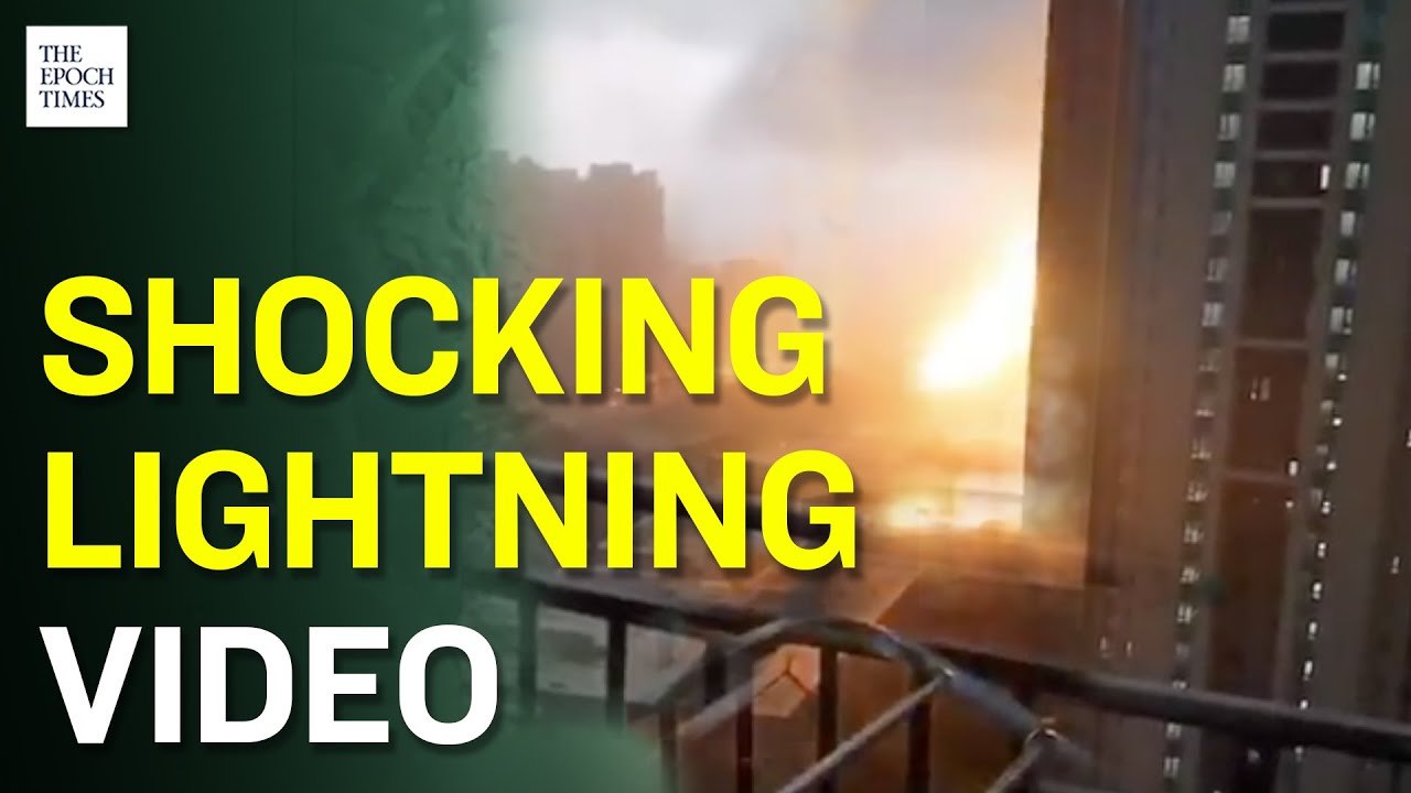 Terrifying Lightning Video From Northeastern China Shocks Netizens ...