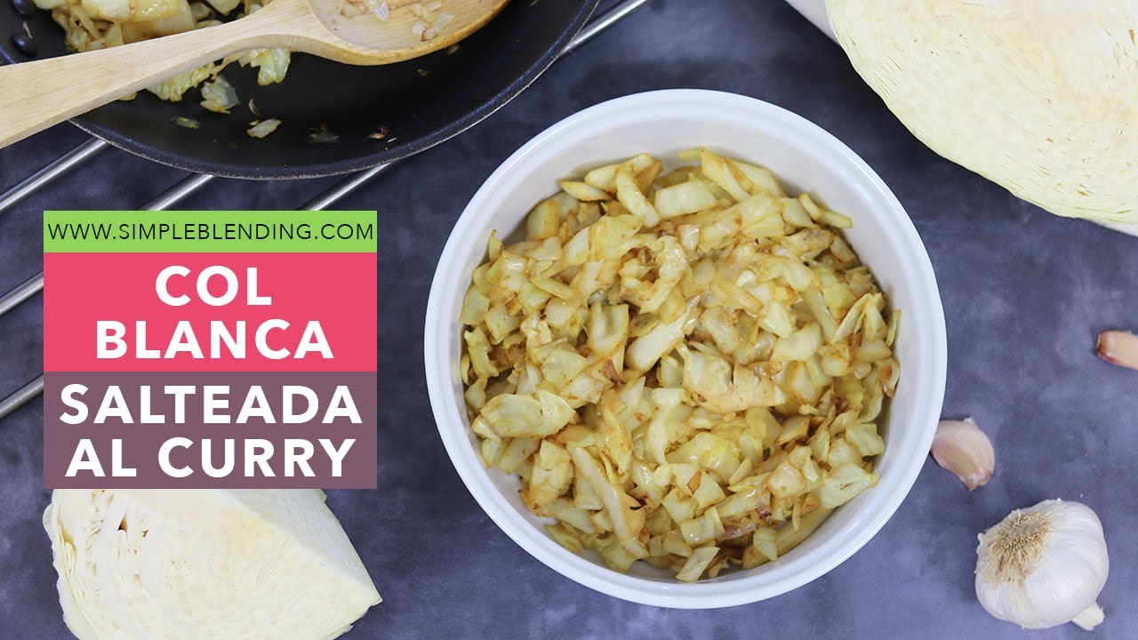 COL BLANCA SALTEADA AL CURRY | Repollo al curry | Receta de guarnición ...