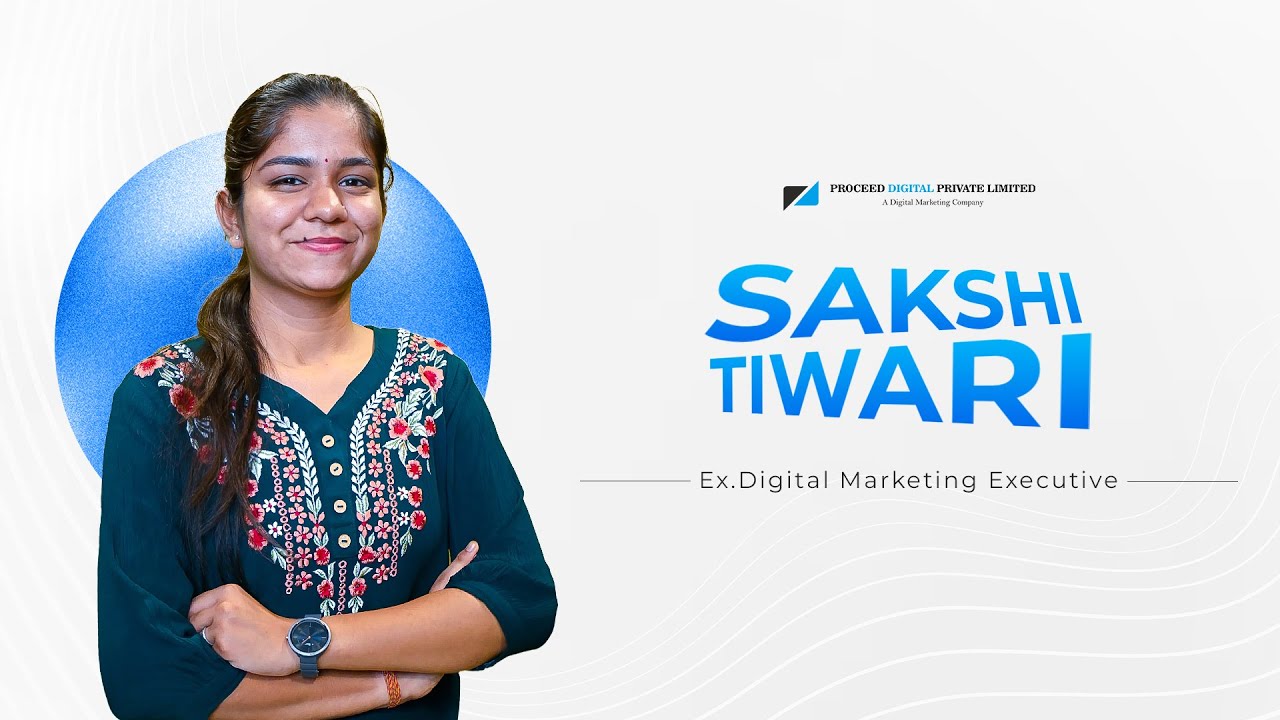 Know What Made Sakshi Tiwari Thrive at Proceed Digital | Her Experience ...