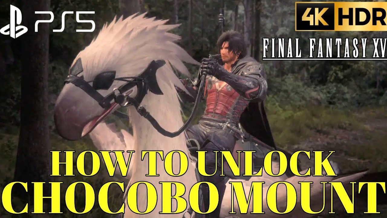 How to Unlock Chocobo Mount FINAL FANTASY 16 Mounts | FF16 Chocobo ...