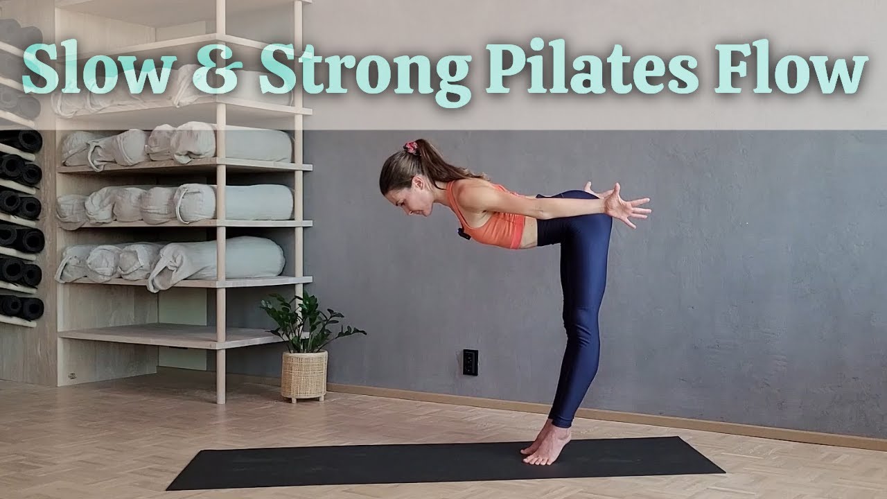 Serenity in Strength: Slow & Strong Pilates Flow - YouTube