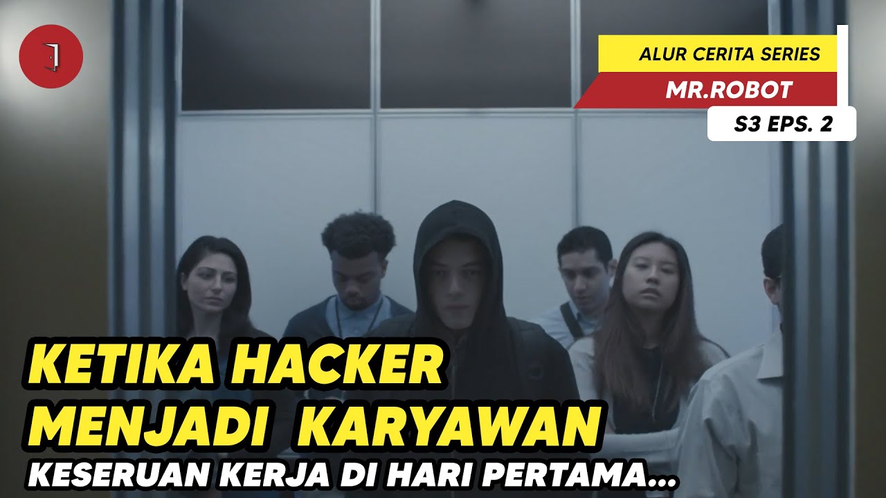 Gini Jadinya Ketika Hacker Jadi Karyawan!! || Mr.Robot Season 3 Eps. 2 ...