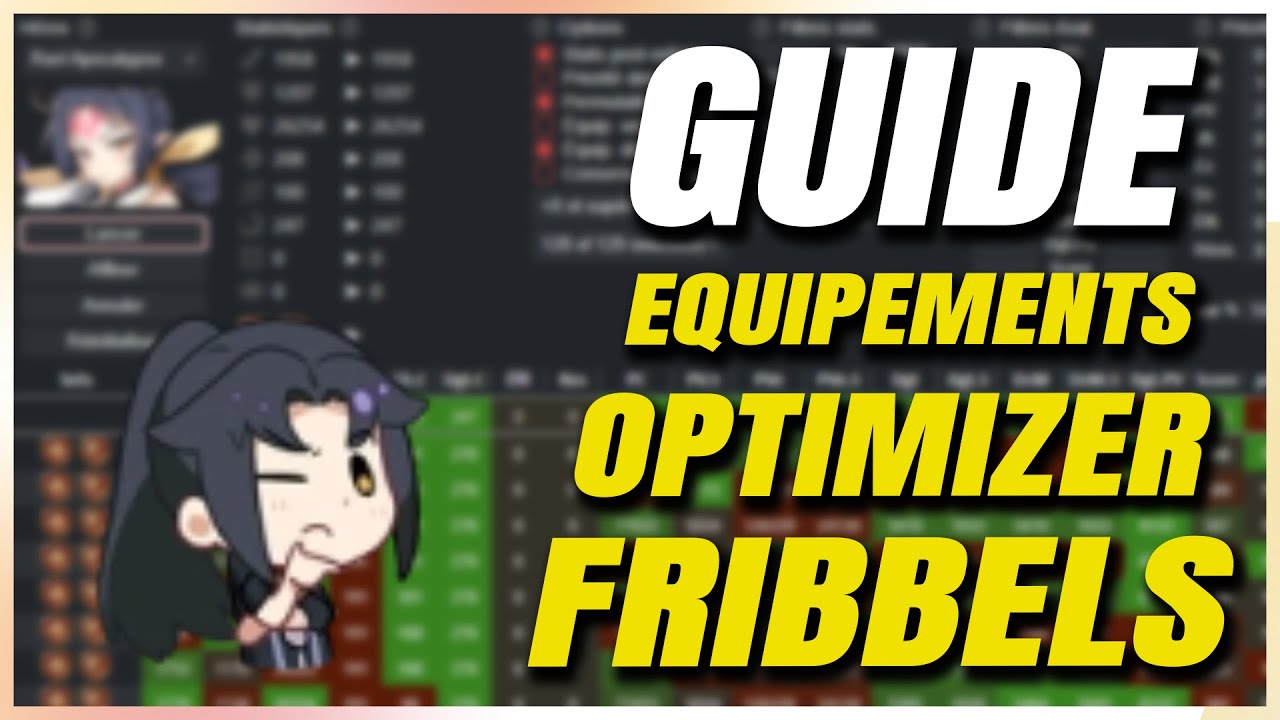 GUIDE FRIBBELS : Logiciel d'Optimisation de Compte ! Personnages ...