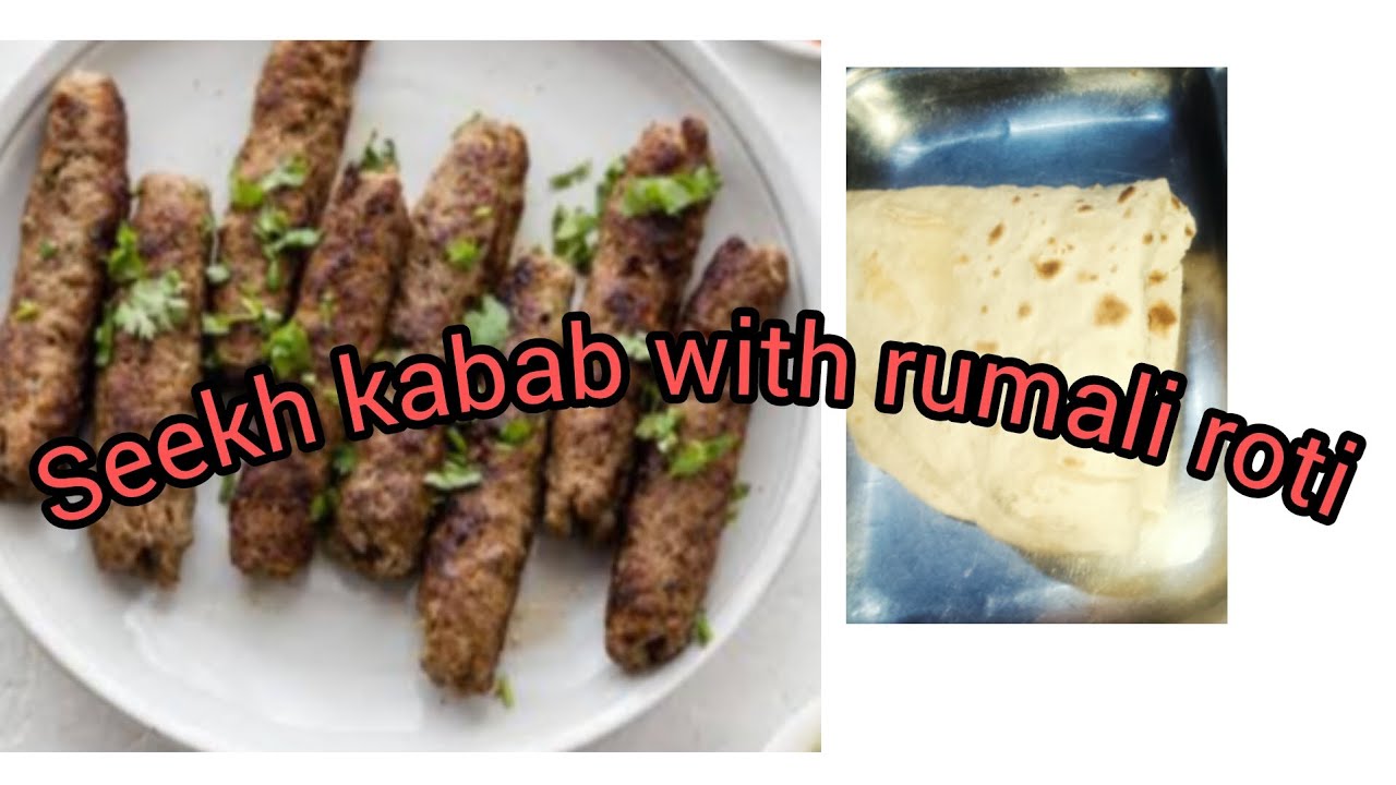 seekh kabab with rumali roti oti easy process at home | सीख कबाब और ...