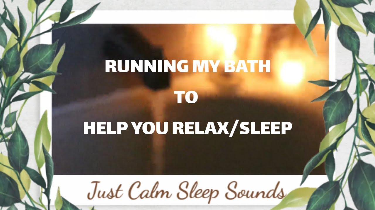 2 HOURS RUNNING BATH WATER | Relax & Sleep Quickly | Just Calm Sleep ...