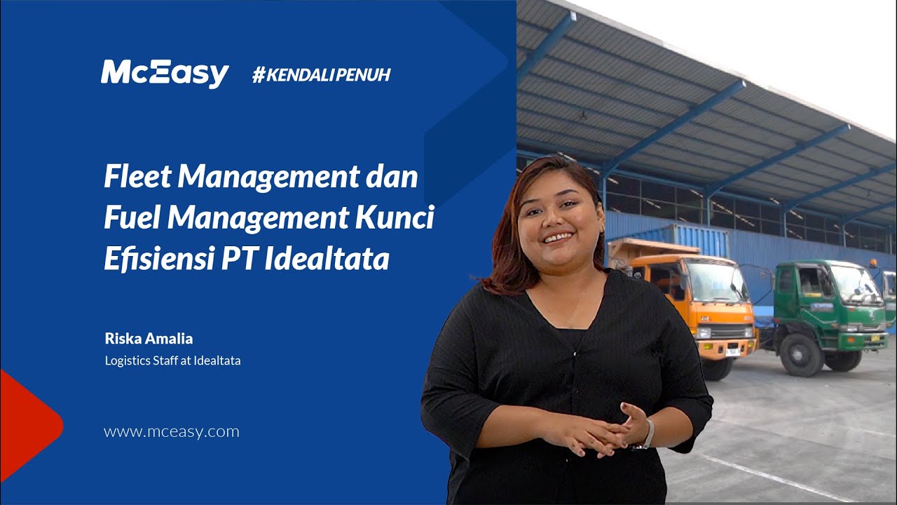 Fleet Management dan Fuel Management Kunci Efisiensi PT Idealtata - YouTube