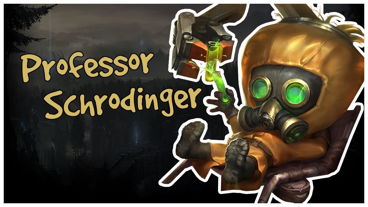 Professor Schrodinger - League Of Legends Funny Moments / Highlights ...