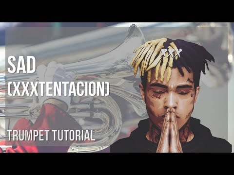 How to play Sad by XXXTENTACION on Trumpet (Tutorial) - YouTube