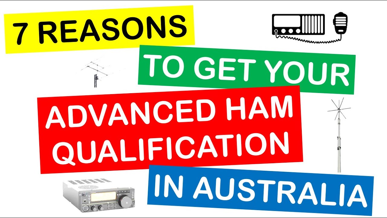 7 reasons to get your Advanced ham qualification in Australia - YouTube
