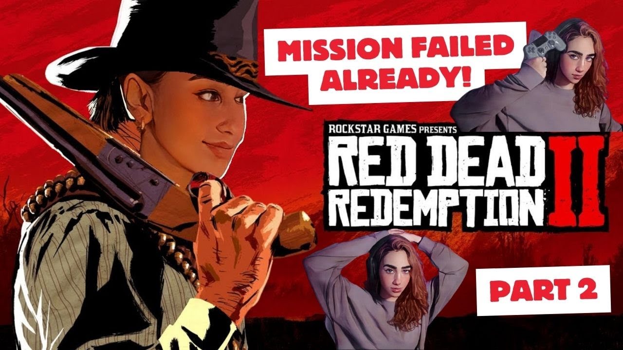 MISSON FAILED ALREADY || Red Dead Redemption 2 || PART 2 - YouTube
