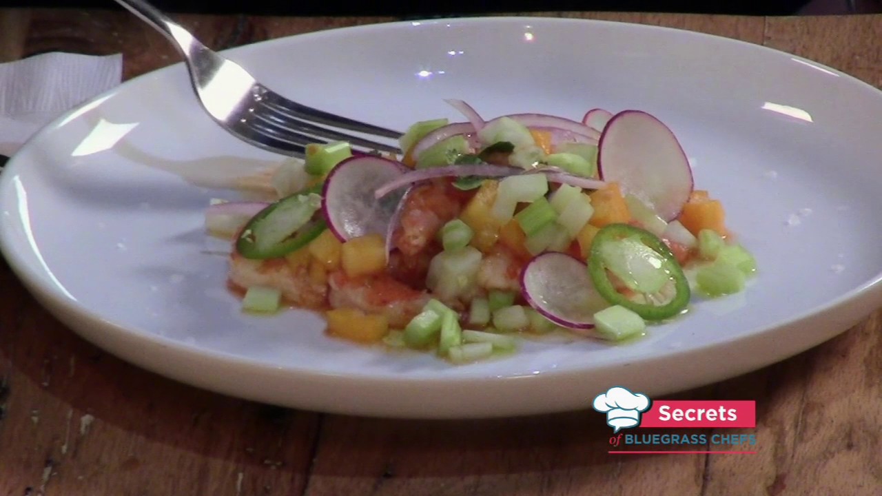 Secrets of Bluegrass Chefs - Seviche / Anthony Lamas - YouTube
