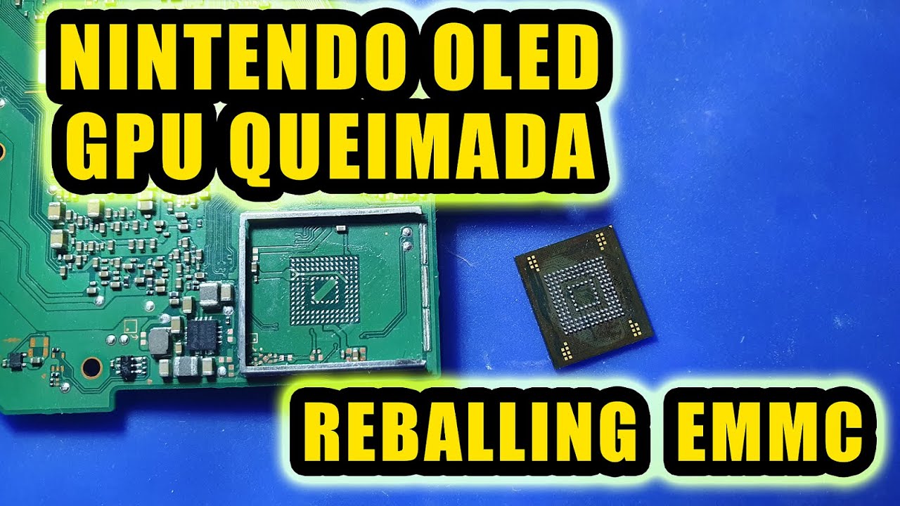 Nintendo Switch Oled QUEIMADO -Trocando EMMC para Outra Placa - YouTube