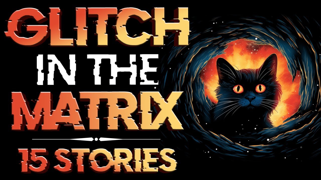 15 True Glitch in the Matrix Stories from the Feline Master | December ...
