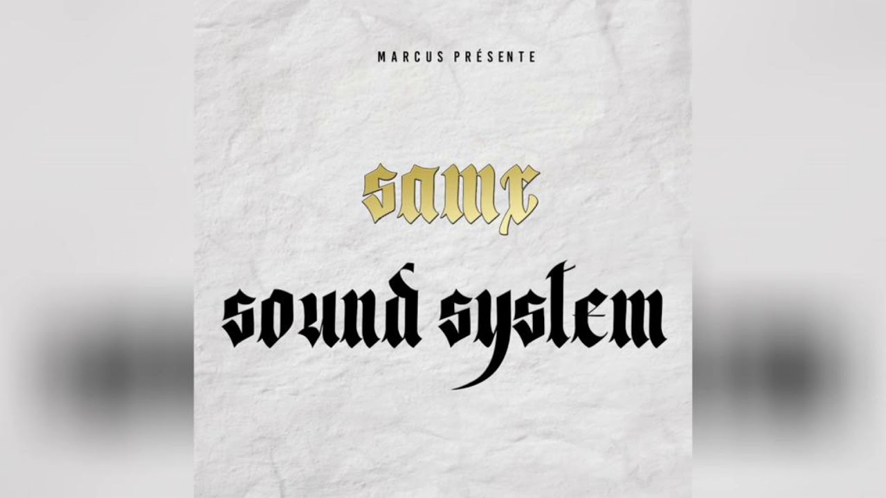 SaMx - Sound System - History Riddim - @ProdByMarcus - YouTube
