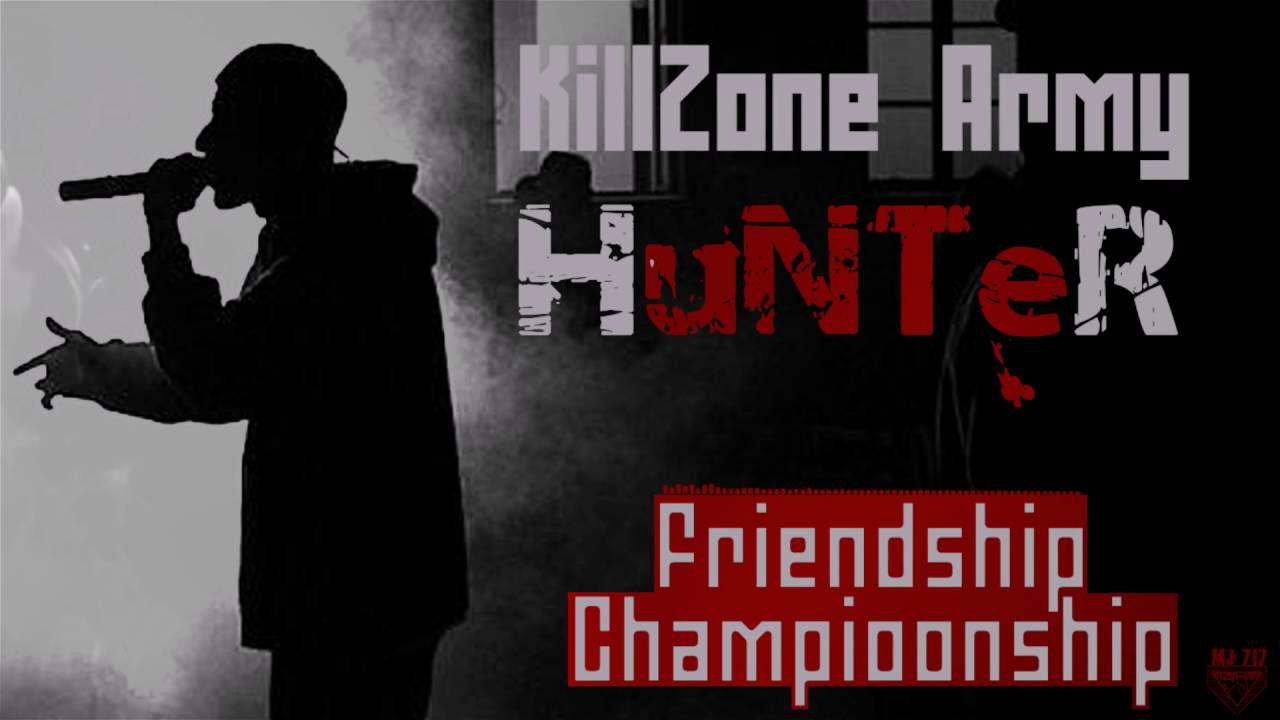 HunTeR - بطولة الصداقة 2016 - KillZone Army - YouTube